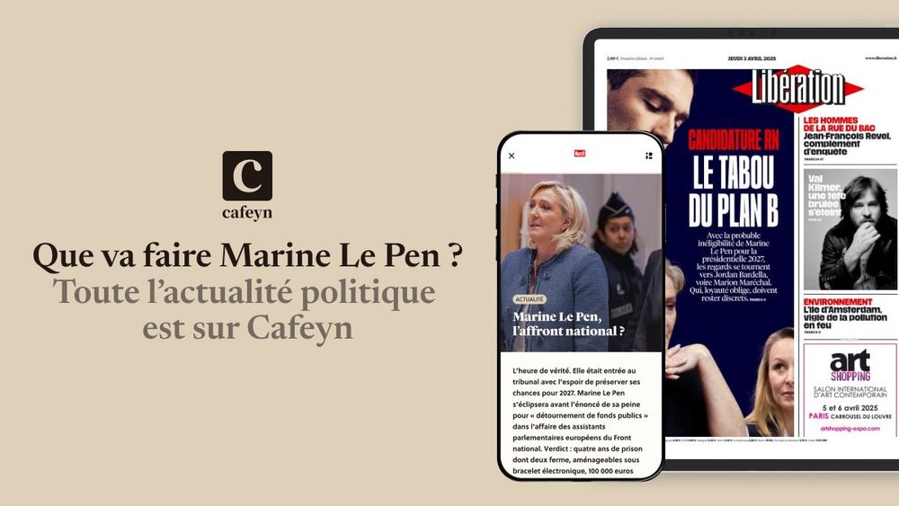 Que va faire Marine Le Pen ? Toute l’actualité politique est sur Cafeyn